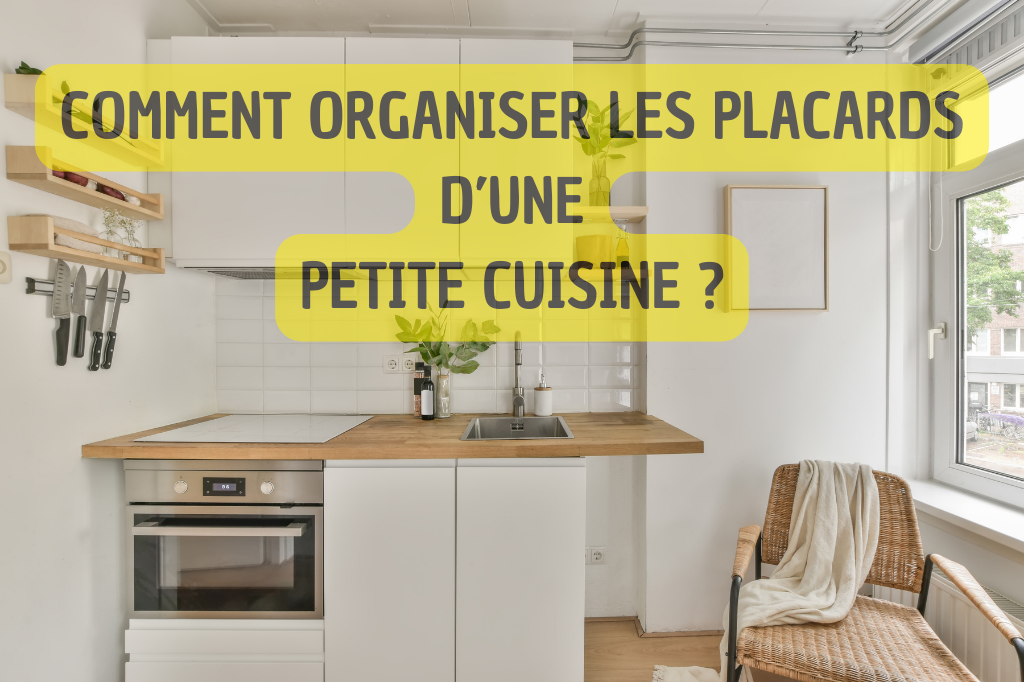 Comment organiser les placards de cuisine dans une petite cuisine ...